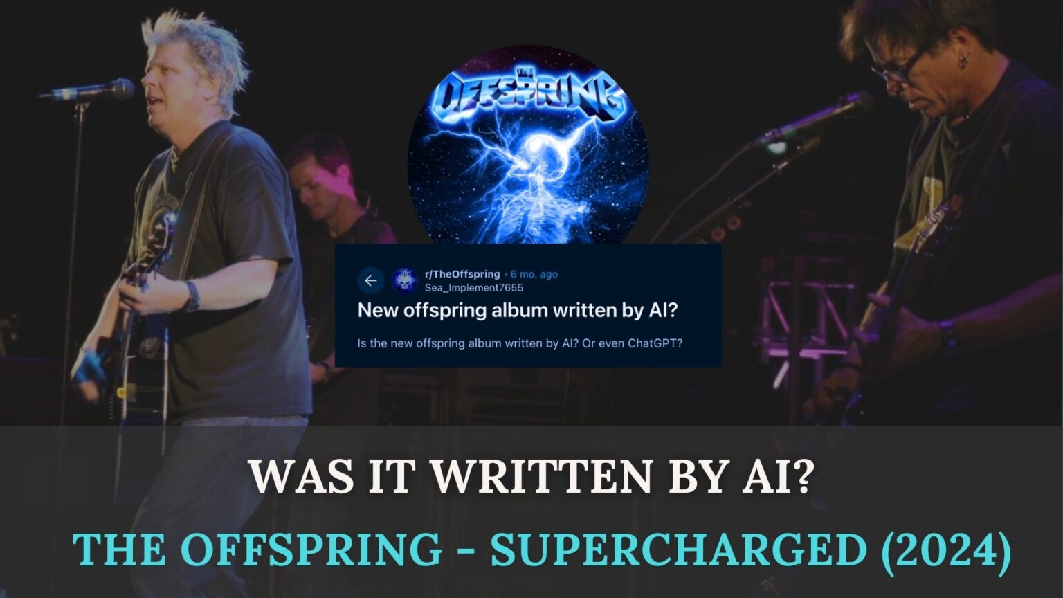 Is The New Offspring Album Supercharged (2024) Written by AI? Fans Over ...